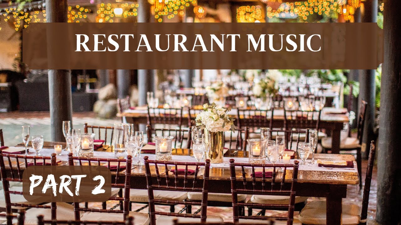 Restaurant Music 4Hrs - Relax instrumental Jazz for Dinner - YouTube