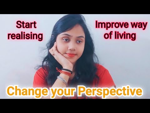 This will Change your Perspective for Life | Improve Way of Living ...