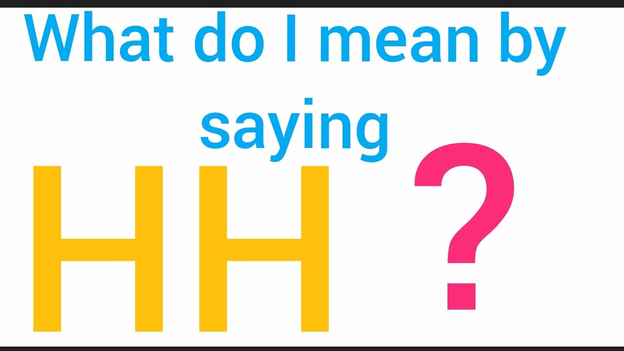 What is the meaning of the literal HH ? - YouTube