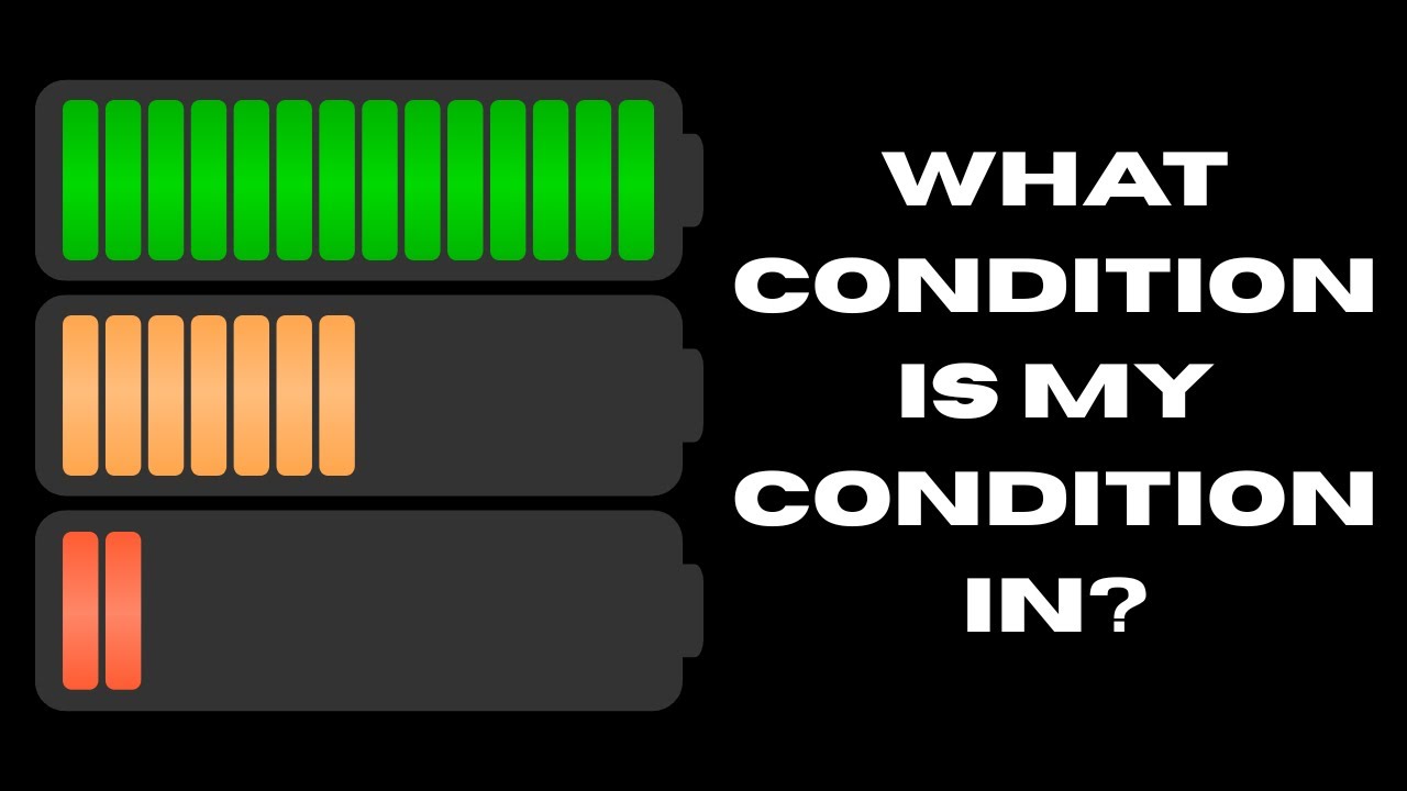What Condition Is My Condition In? - YouTube