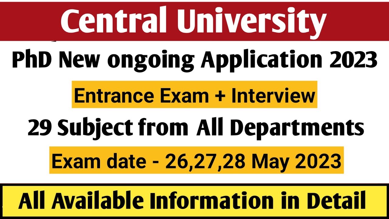 Central University PhD New Application Form 2023 | Registration started | PhD Admission 2023 ...