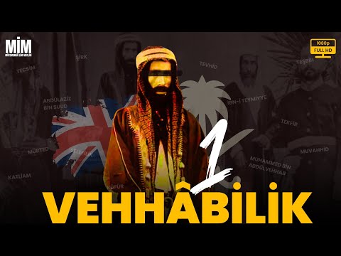 VEHHÂBİLİK 1- (Ehl-i Sünnet Hocaların anlatımıyla Vehhâbilik hareketinin ortaya çıkışı) #mimmeclisi