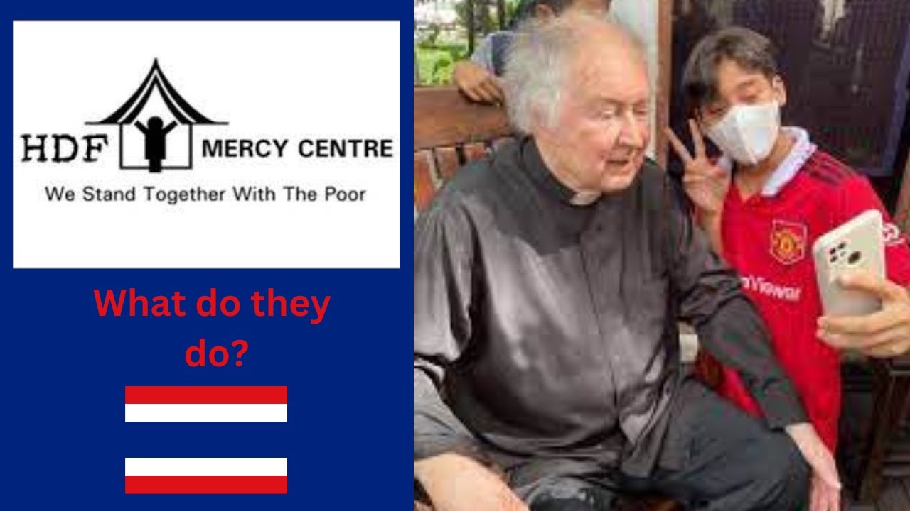 The amazing HDF Mercy Centre in Thailand - YouTube