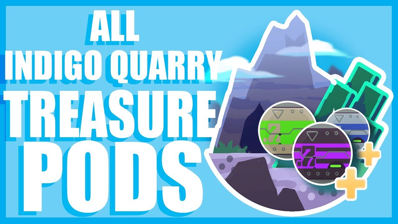 Slime Rancher-All INDIGO QUARRY Treasure Pods!!! - YouTube