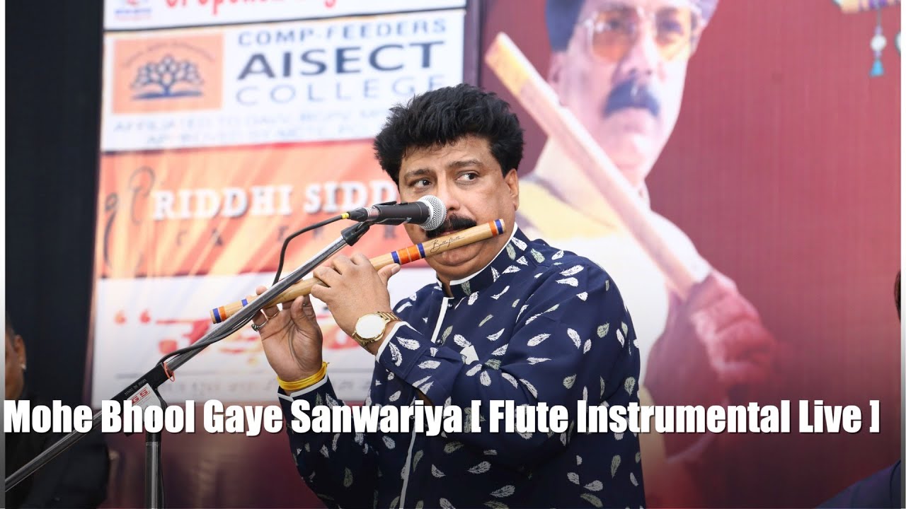Mohe Bhool Gaye Sanwariya Flute Instrumental Cover Live / Lata ...