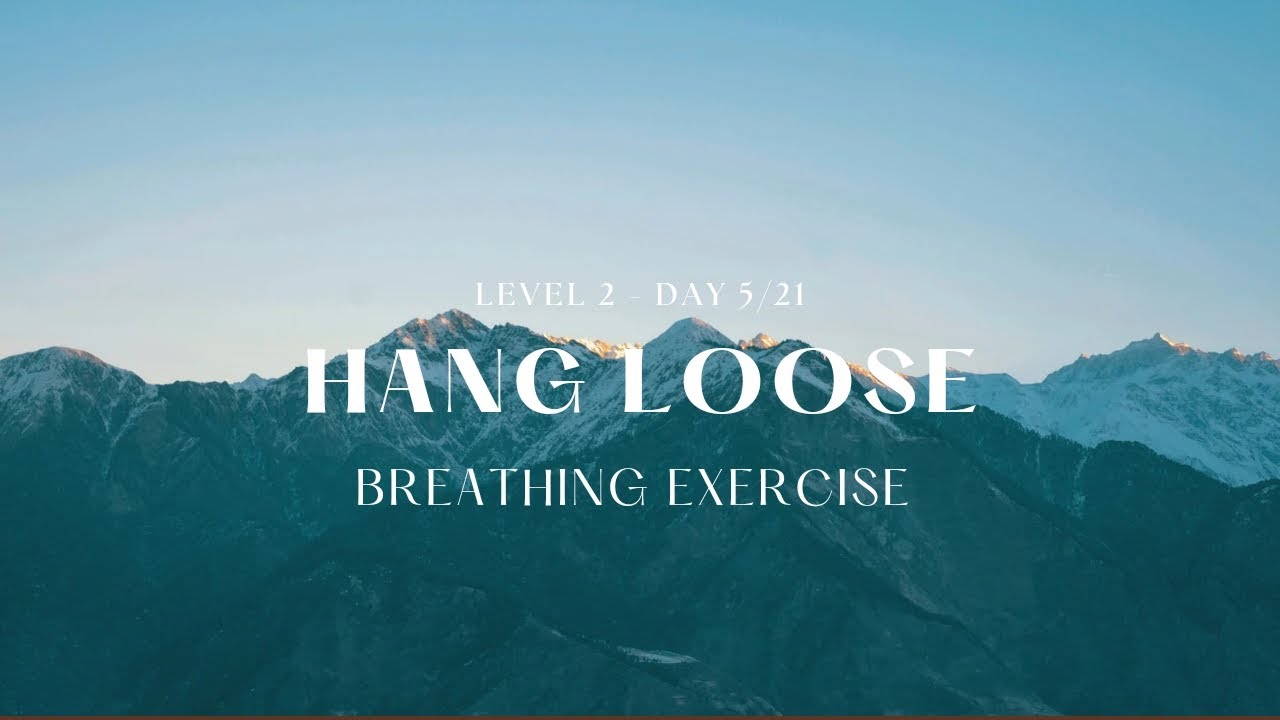 Breathing Exercise - Hang Loose | Relief Stress | Meditation ...