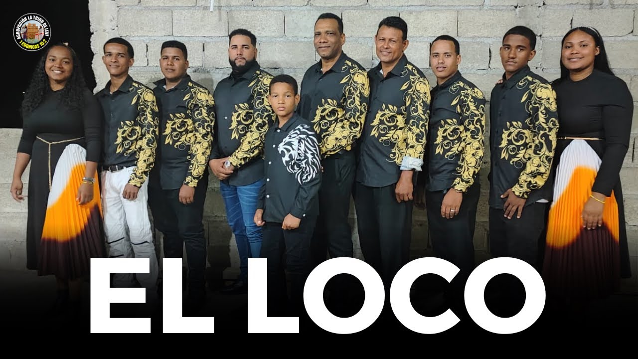 EL LOCO (COVER) AGRUPACIÓN LA TRIBU DE LEVÍ - YouTube