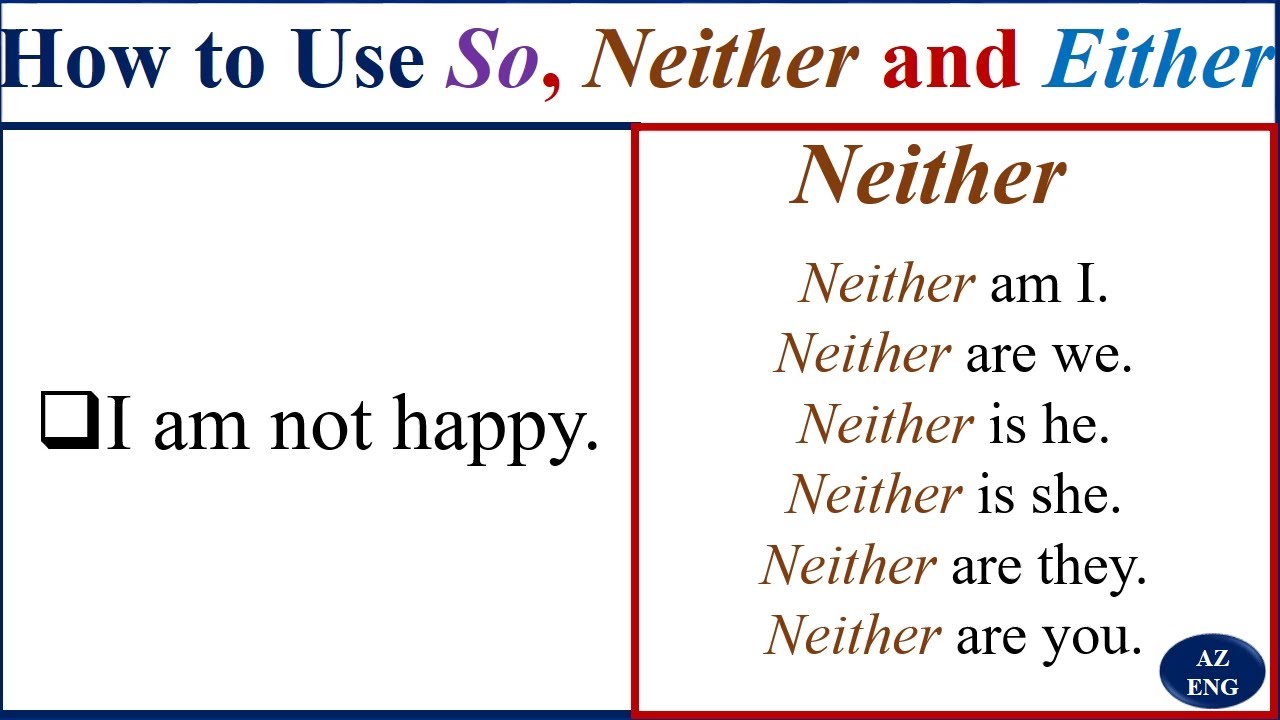 HOW TO USE 'SO', 'NEITHER' AND 'EITHER' - YouTube