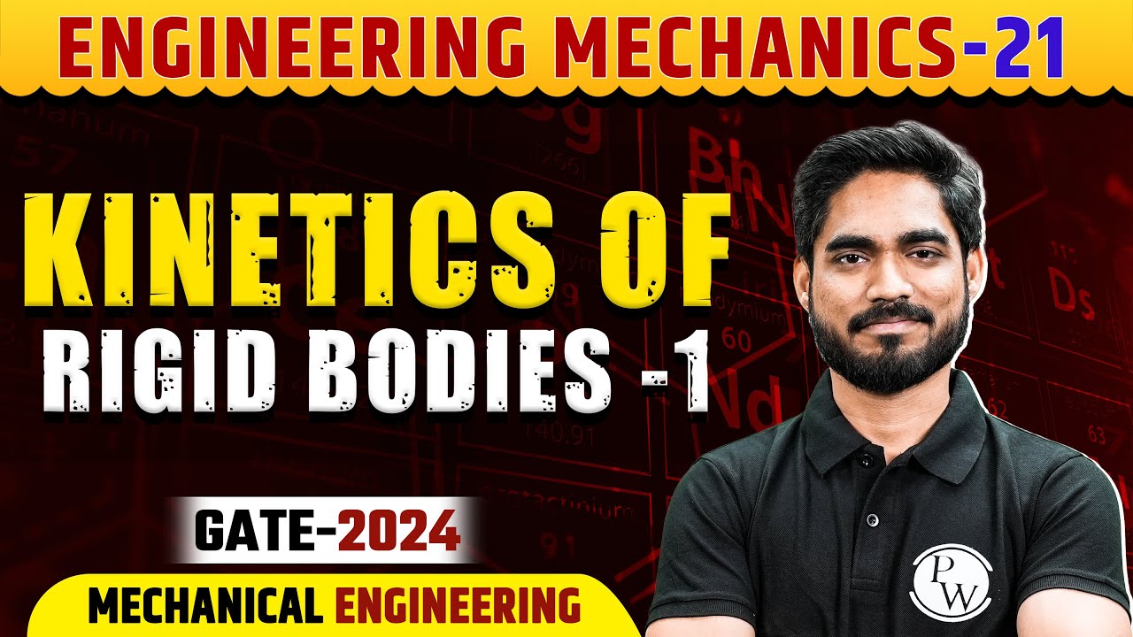 Engineering Mechanics 21 | Kinetics of Rigid Bodies -1 | ME | Gate 2024 ...