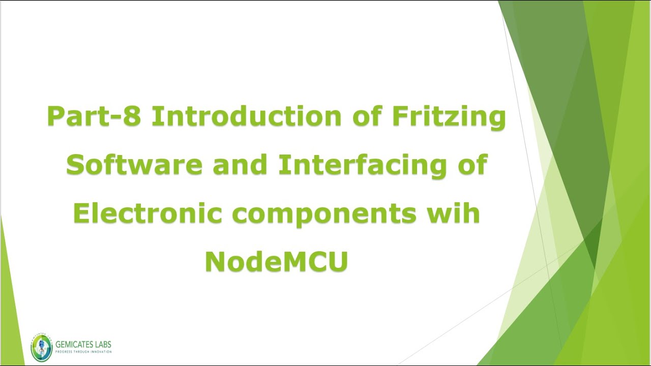 Part8-Introduction of Fritzing Software and Interfacing of Electronic ...