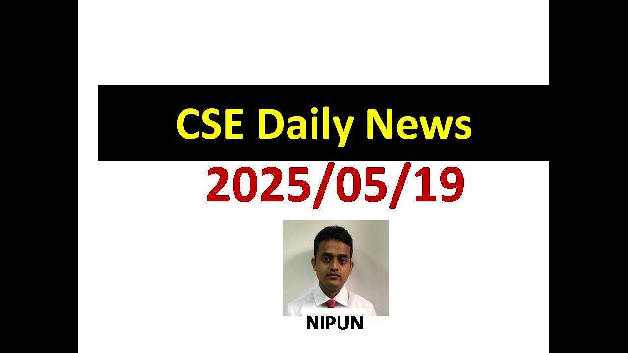 CSE Daily News - 19th of May 2025 - YouTube