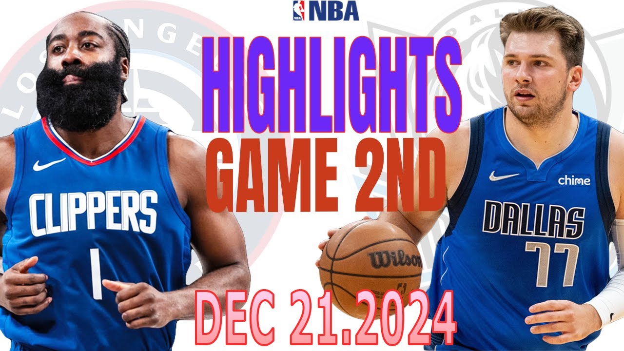 Los Angeles Clippers Vs Dallas Mavericks Game 2nd Highlights Dec 21 ...