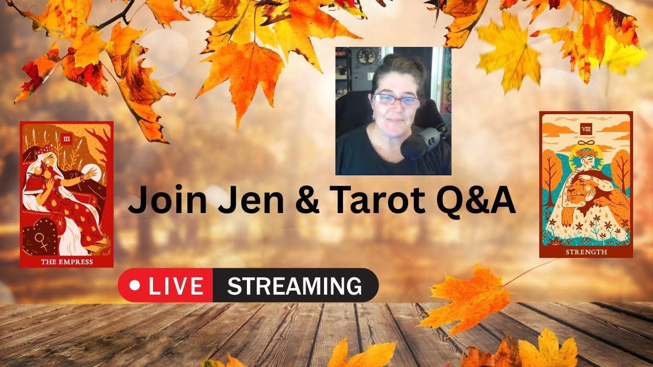Join Jen and Tarot Live Q & A! - YouTube