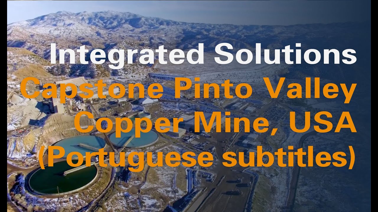 Integrated Solutions: Capstone Pinto Valley Copper Mine (Portuguese ...