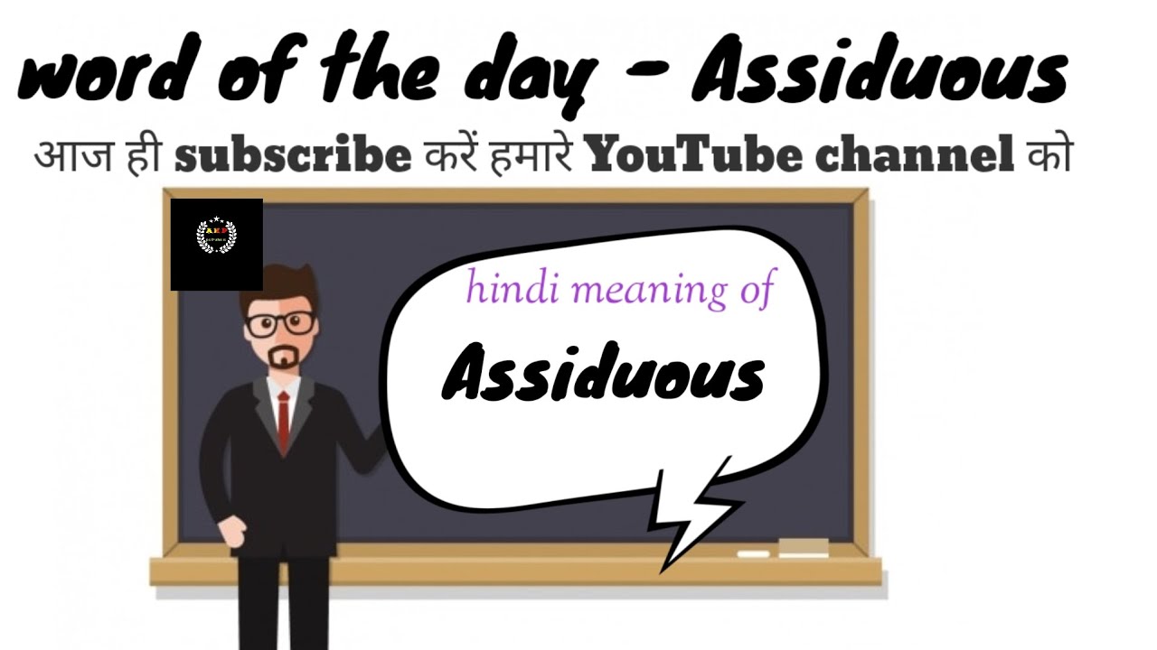 हिंदी meaning of 'Assiduous'||#word_meaning_english_to_hindi||@abhi_ki ...