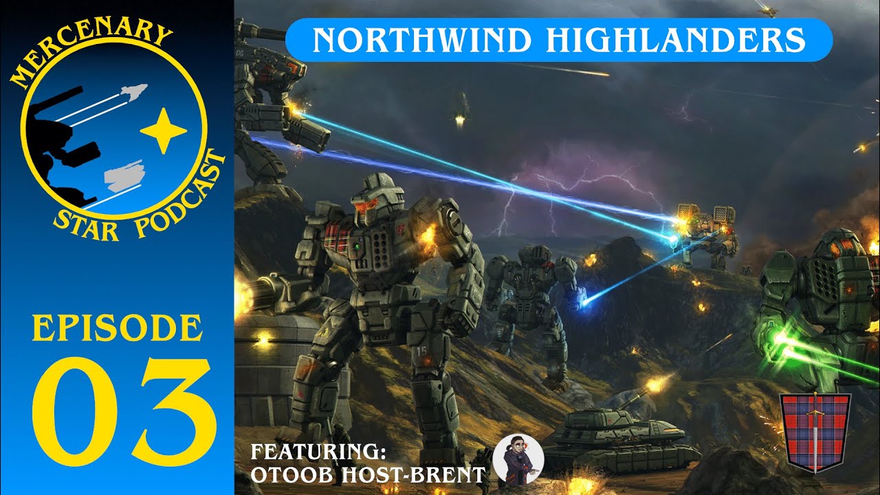 Mercenary Star Podcast - Ep 03 - Northwind Highlanders - YouTube