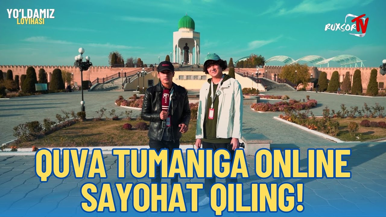 QUVA TUMANIGA ONLINE SAYOHAT QILING! | YO'LDAMIZ - YouTube