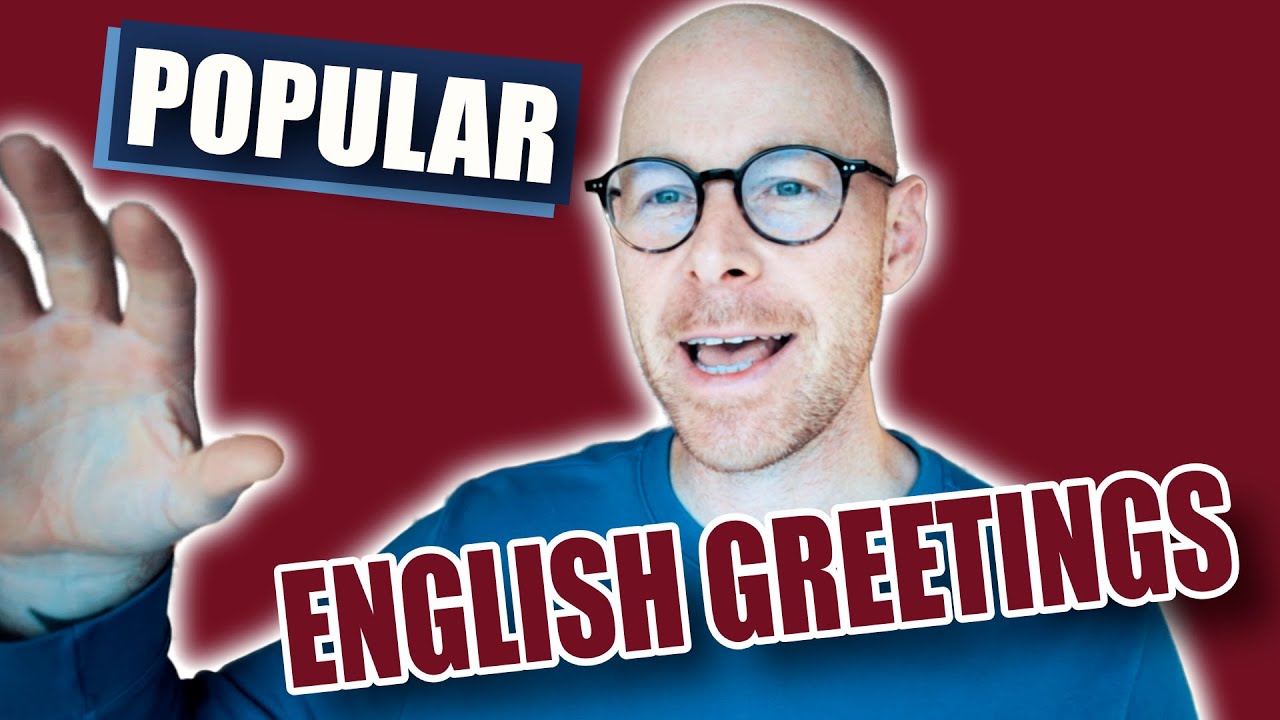 Popular Greetings and Responses - In the ENGLISH Language - YouTube