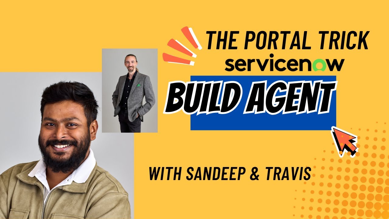 ServiceNow Build Agent Got Deep… with Travis & Sandeep #servicenow # ...