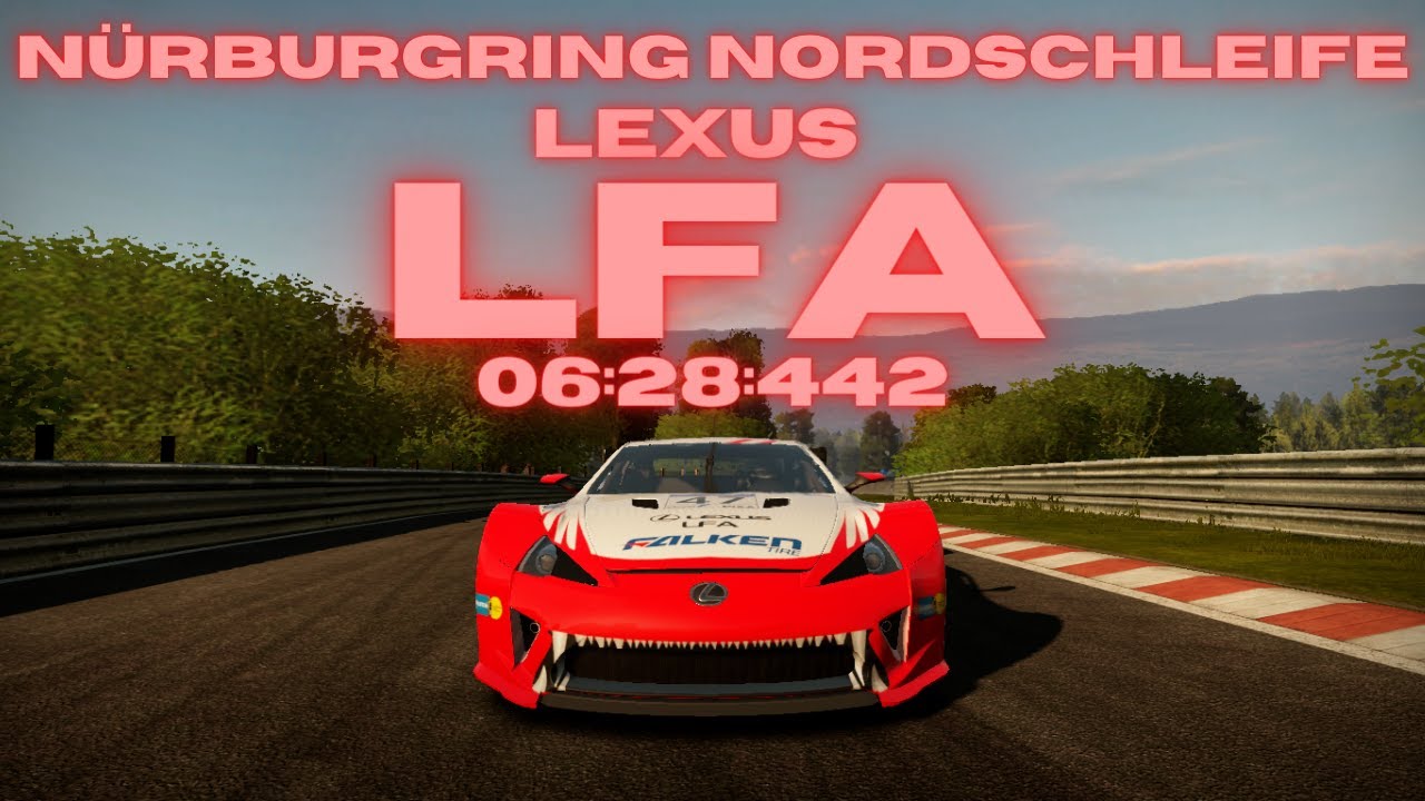 Lexus LFA on Nürburgring Nordschleife - NFS Shift 2 Unleashed Time ...