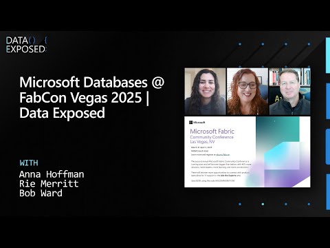 SQL will be in force at the Microsoft Fabric Community Conference | Data Exposed