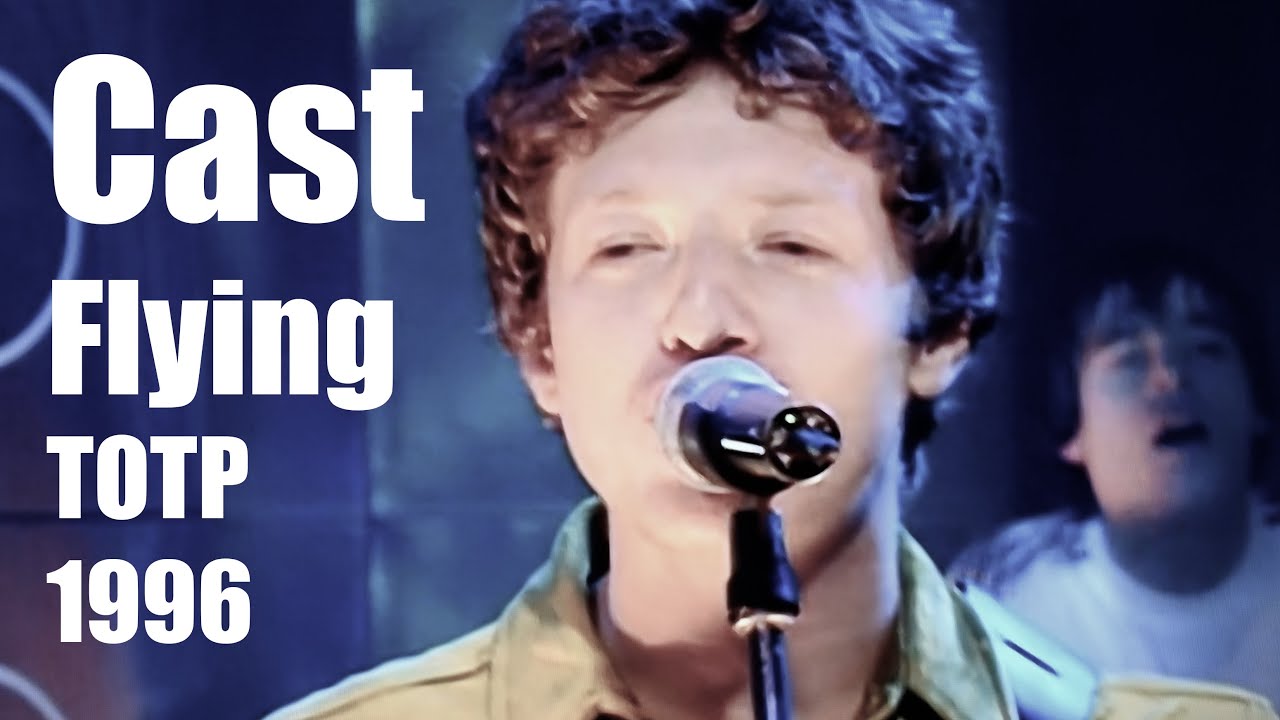 Cast - Flying TOTP 1996 - YouTube