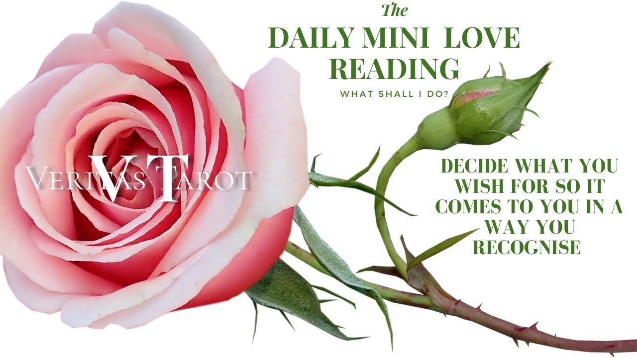 DAILY 'WHAT SHALL I DO?' READING Decide what you wish for so it comes ...