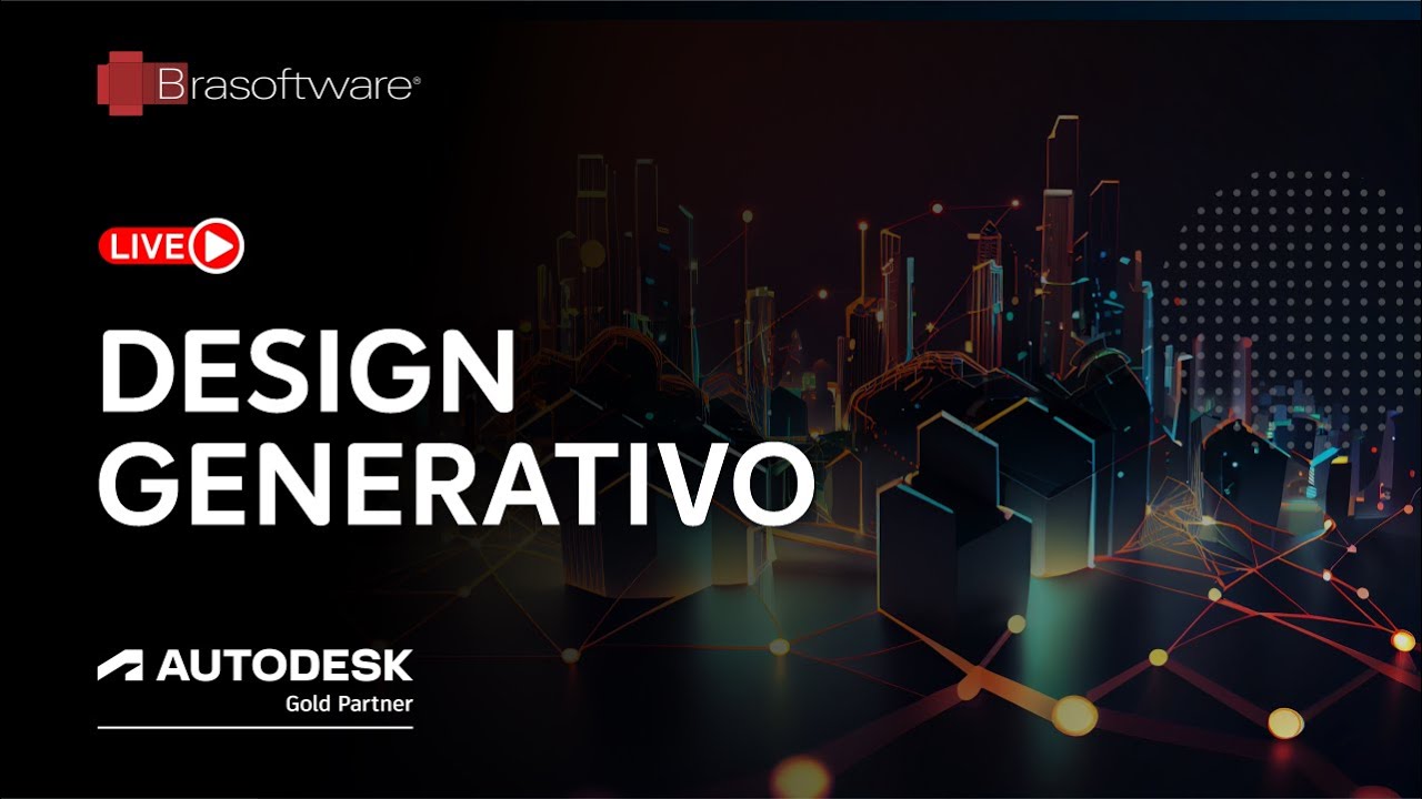 Live Brasoftware & Autodesk - Design Generativo : Otimizando projetos com o uso da IA! - YouTube