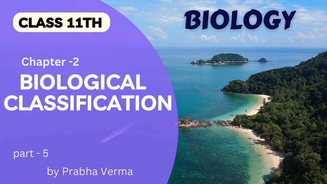 Biological Classification | Class 11th Biology | Part 5 | CBSE 11th ...