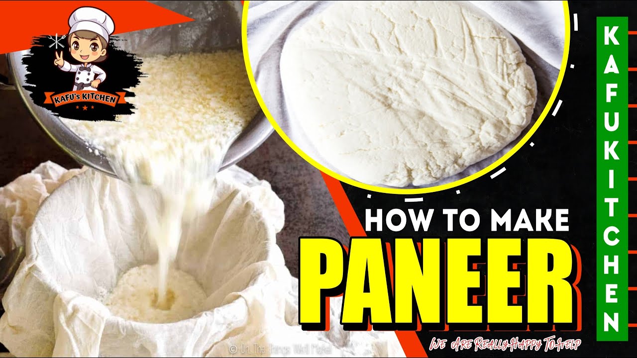 HOW TO MAKE PANEER | Make Paneer at home|KAFU's KITCHEN - YouTube