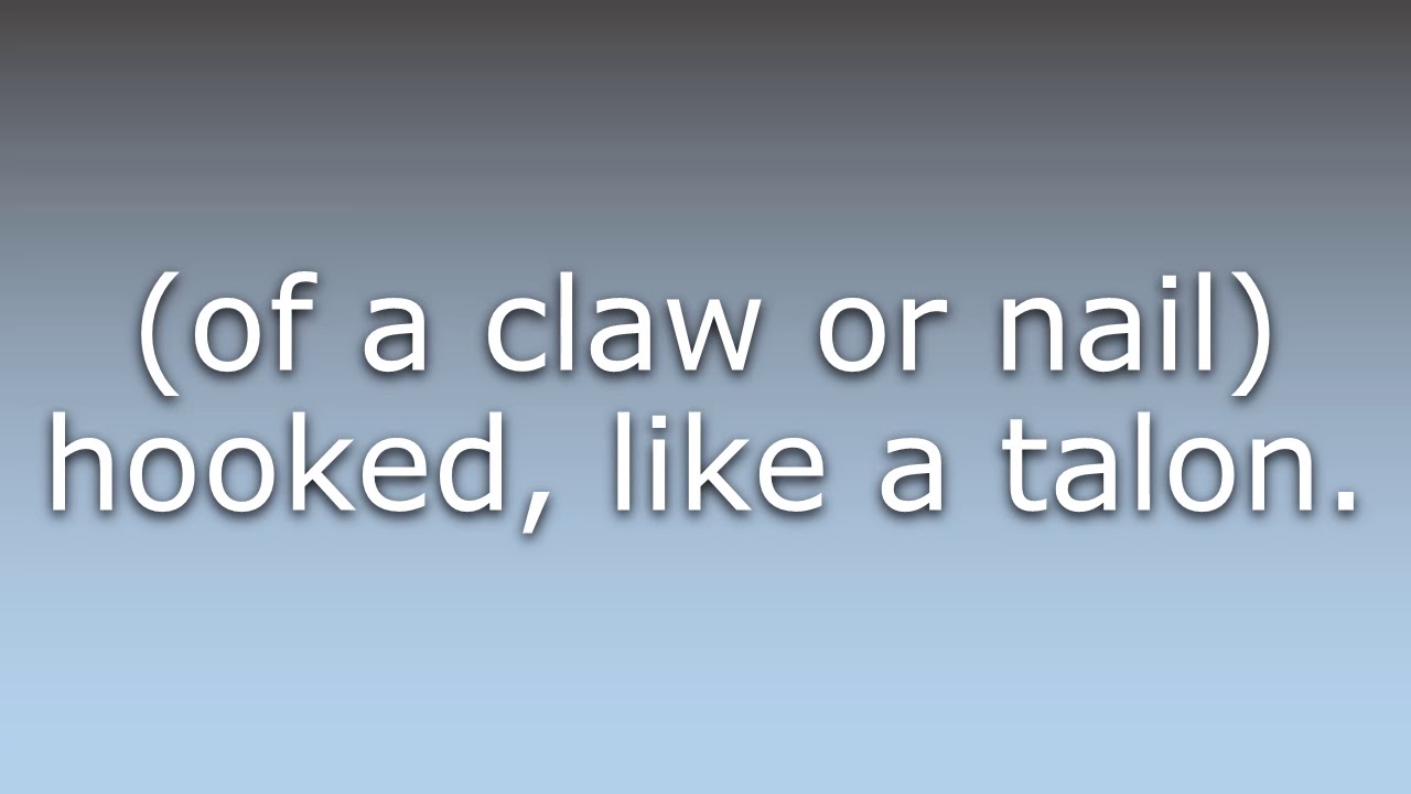 What does Taloned mean? - YouTube