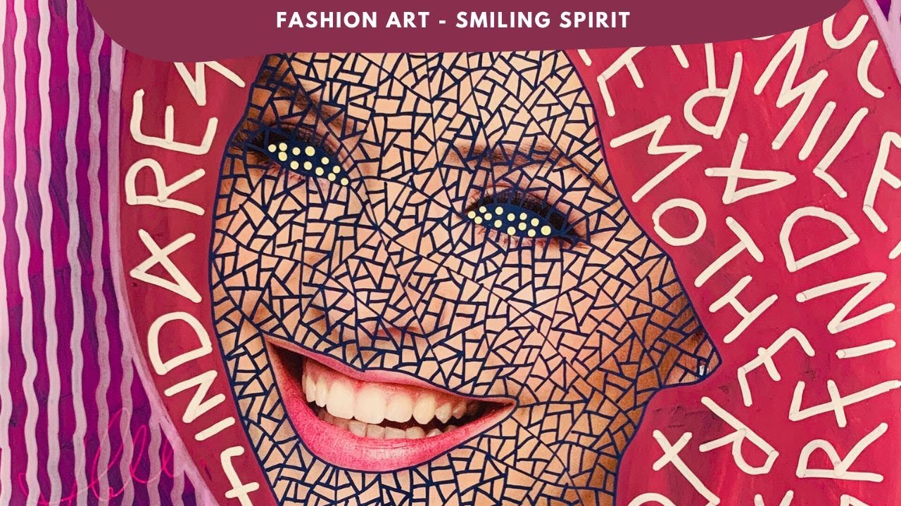 Fashion Art - Smiling Spirit - YouTube