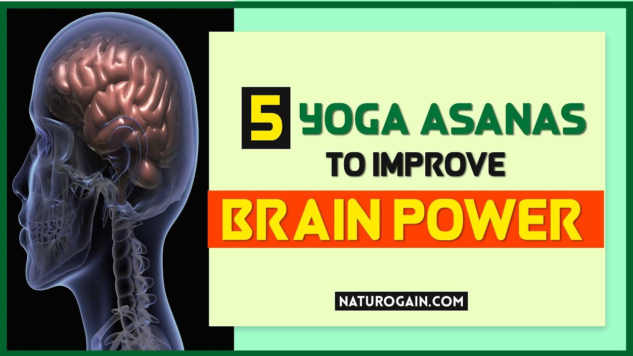 5 Best Yoga Asanas to Improve Brain Power and Memory - YouTube