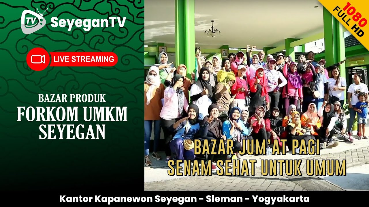 🔴 LIVE : Bazar Jum'at Pagi & Senam Sehat Untuk UMUM di Kantor Kapanewon Seyegan - YouTube