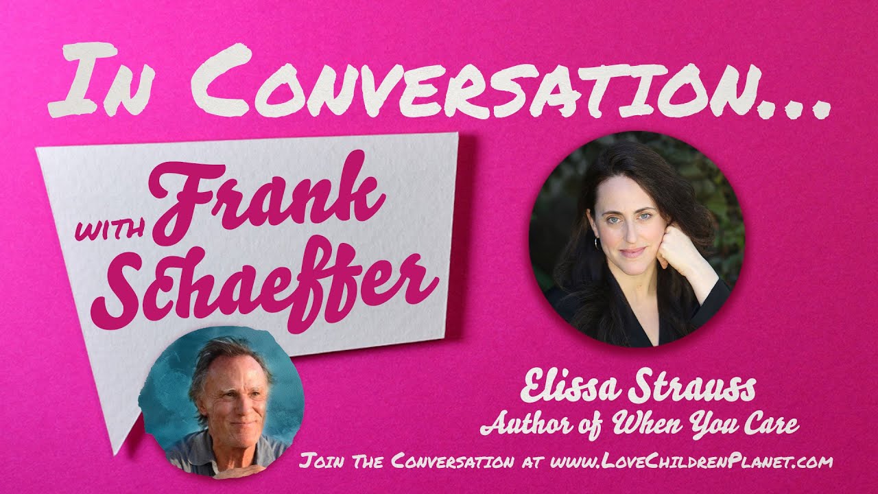 In Conversation… with Frank Schaeffer • Elissa Strauss - YouTube
