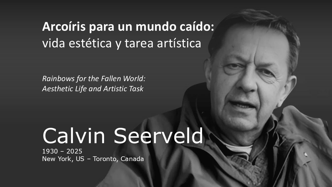 Calvin Seerveld - Arcoíris para un mundo caído (Rainbows for the Fallen ...