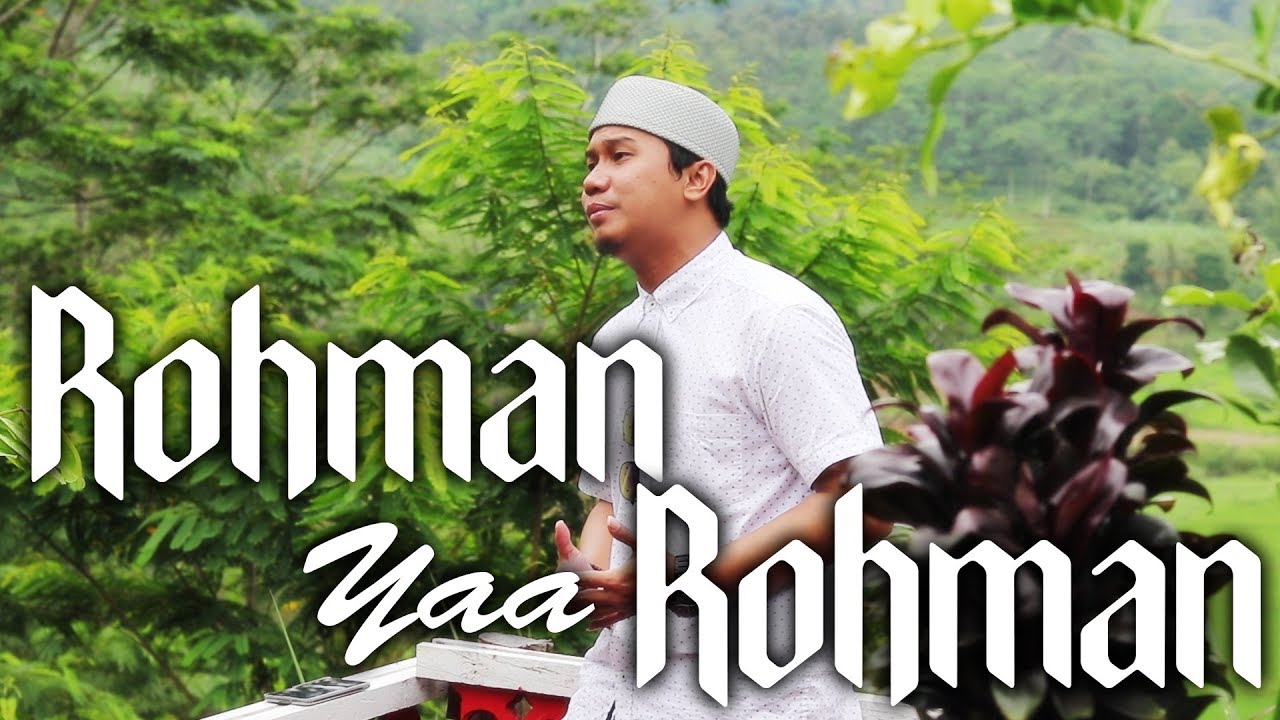 SHOLAWAT MERDU 2019 - Rohman Ya Rohman - YouTube