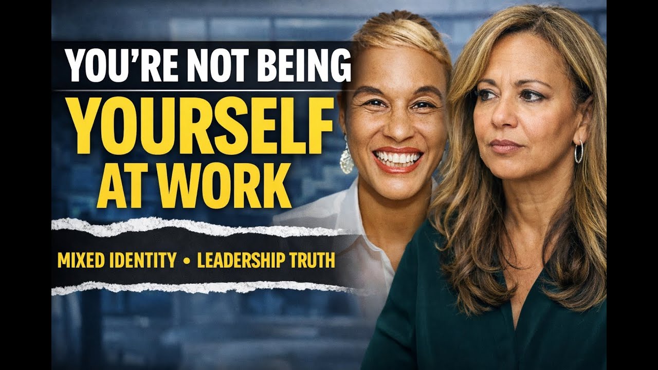 The Cost of Editing Yourself at Work, Mixed Identity and Leadership ...
