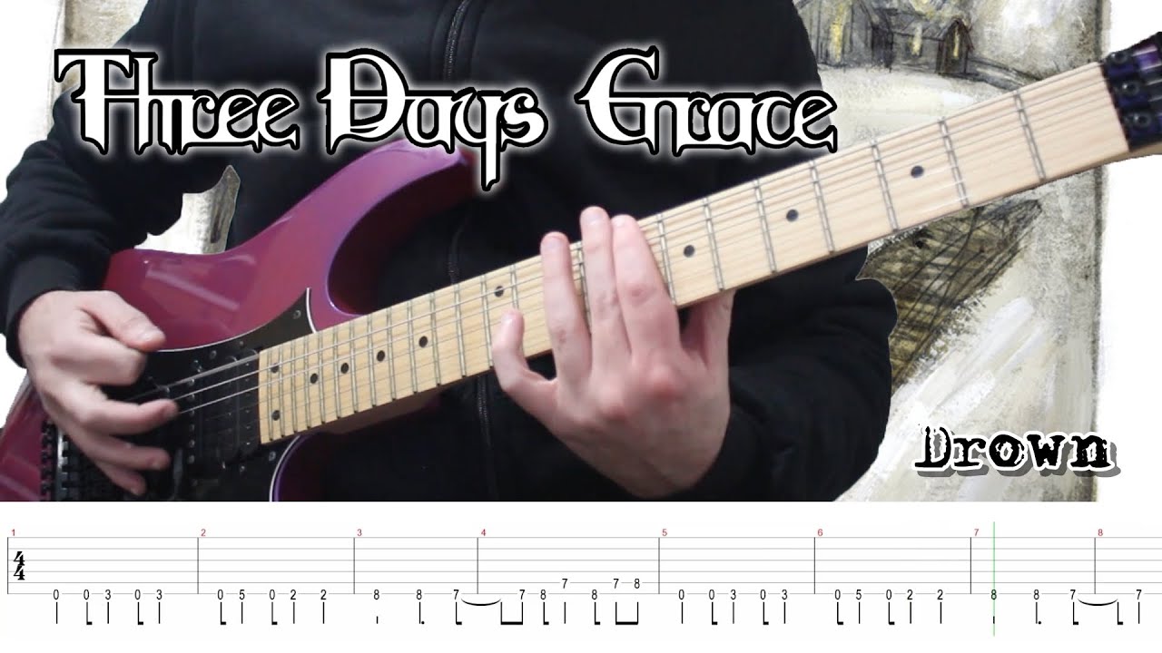 Three Days Grace - Drown (Guitar Cover + TABS) - YouTube