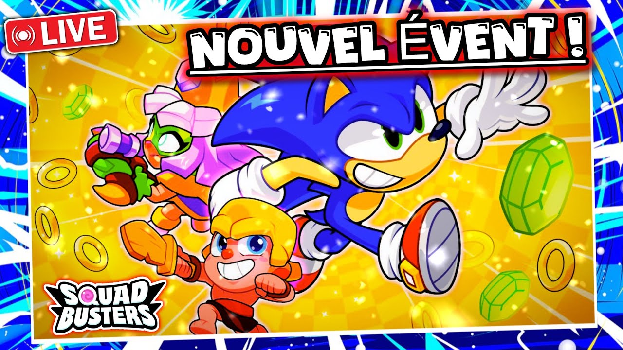 🔴GO DÉBLOQUER SONIC + ÉVENT TAILS & KNUCKLES !!!🔥sur SQUAD BUSTERS ...