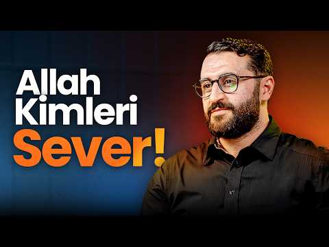Allah Kimleri Sever? | Maksat Akademi