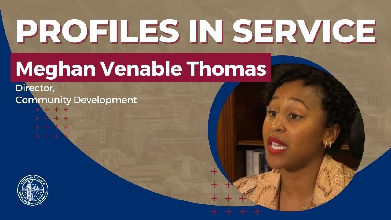 City of Birmingham Profiles in Service: Meghan Venable Thomas - YouTube