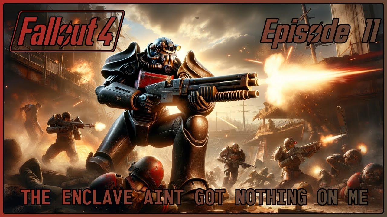 TAKING DOWN THE ENCLAVE | FALLOUT 4 GAMEPLAY EPISODE 11 - YouTube