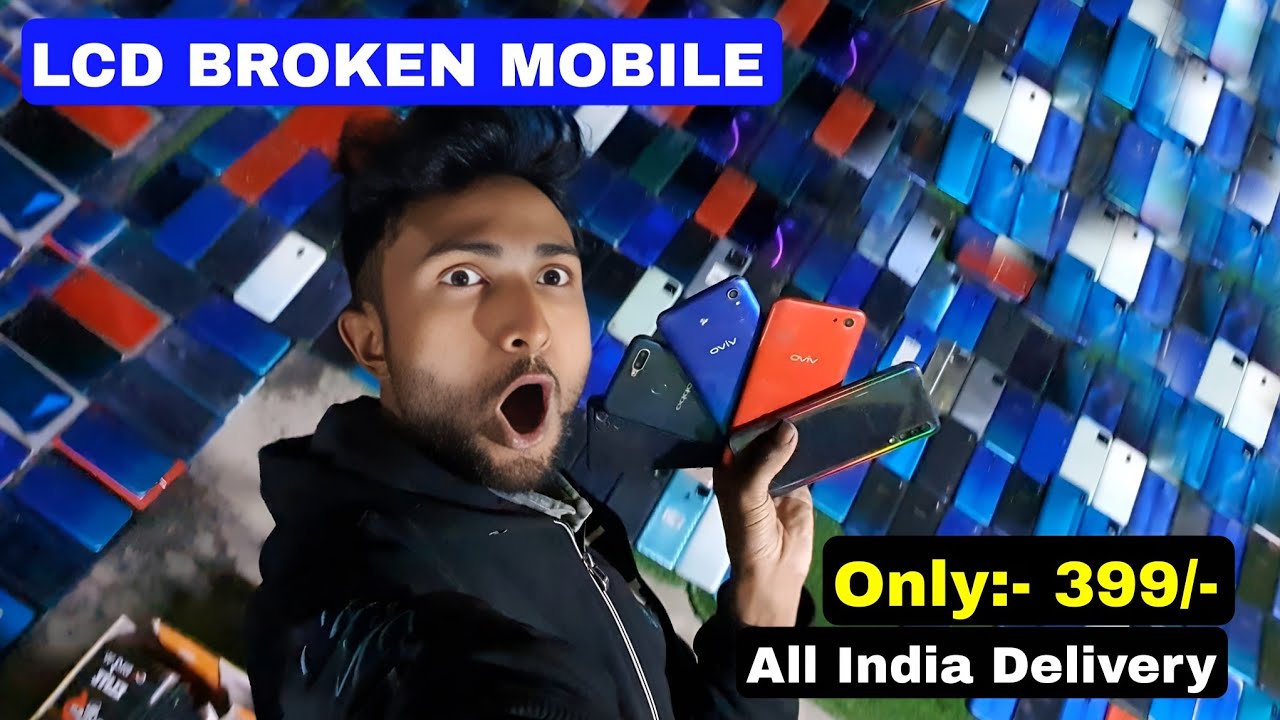 ONLY 399/- | DISPLAY BROKEN ANDROID PHONE WHOLESALE || 2ndHAND ANDROID ...