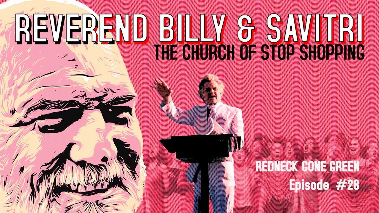 Reverend Billy & The Stop Shopping Choir: A Message for a Consumer ...