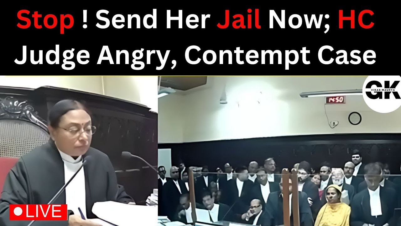 Stop ! Send Her Jail Now; HC Judge Angry, Contempt Case #law #supremecourtofindia - YouTube