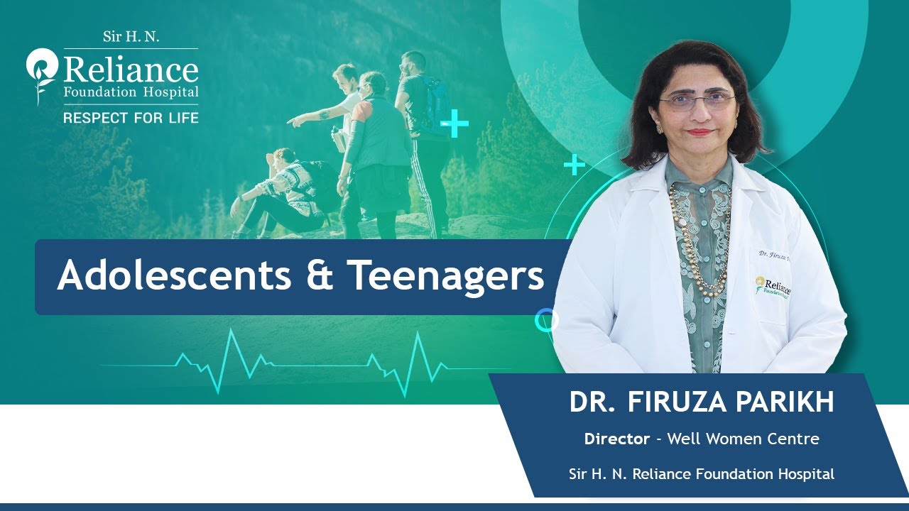 Need of Adolescents and Teenagers | Well Women Centre | Dr Firuza ...