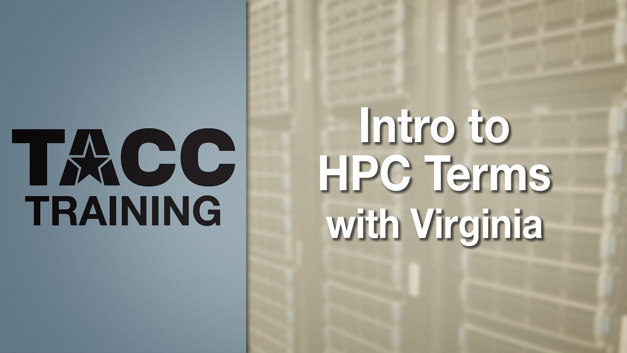 Intro to HPC Terms with Virginia Trueheart - High Performance Computing ...