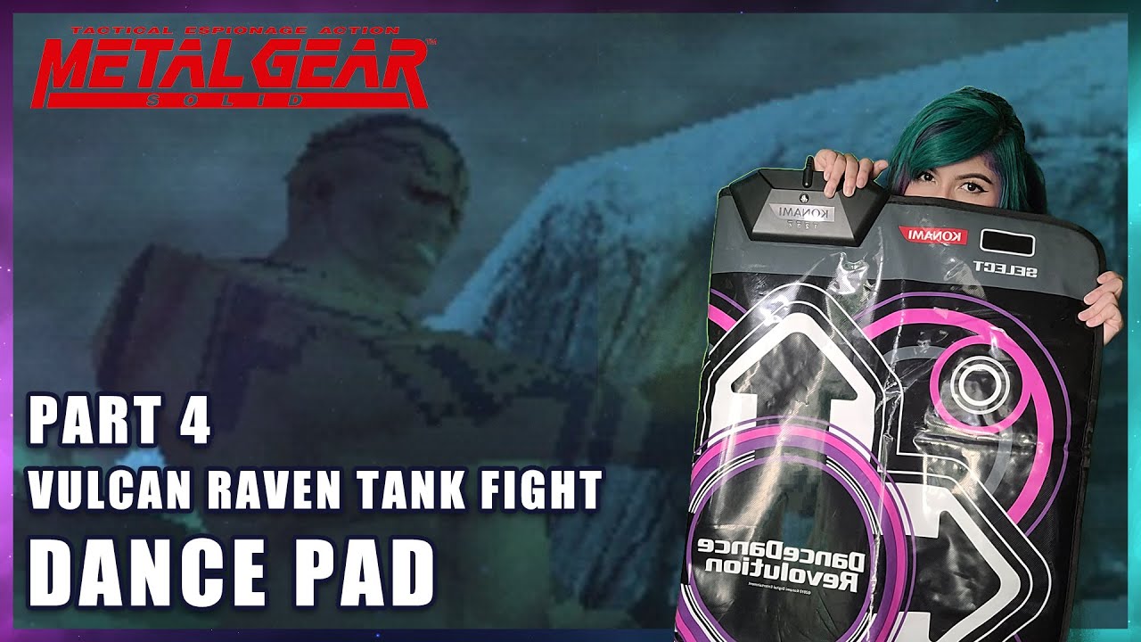 METAL GEAR SOLID 1 ON A DANCE PAD! [Part 4 - Raven Tank Fight] - YouTube