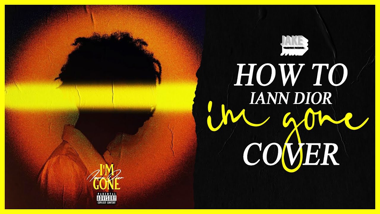 How To IANN DIOR I'M GONE Album Cover - A Bucket of Jake - YouTube